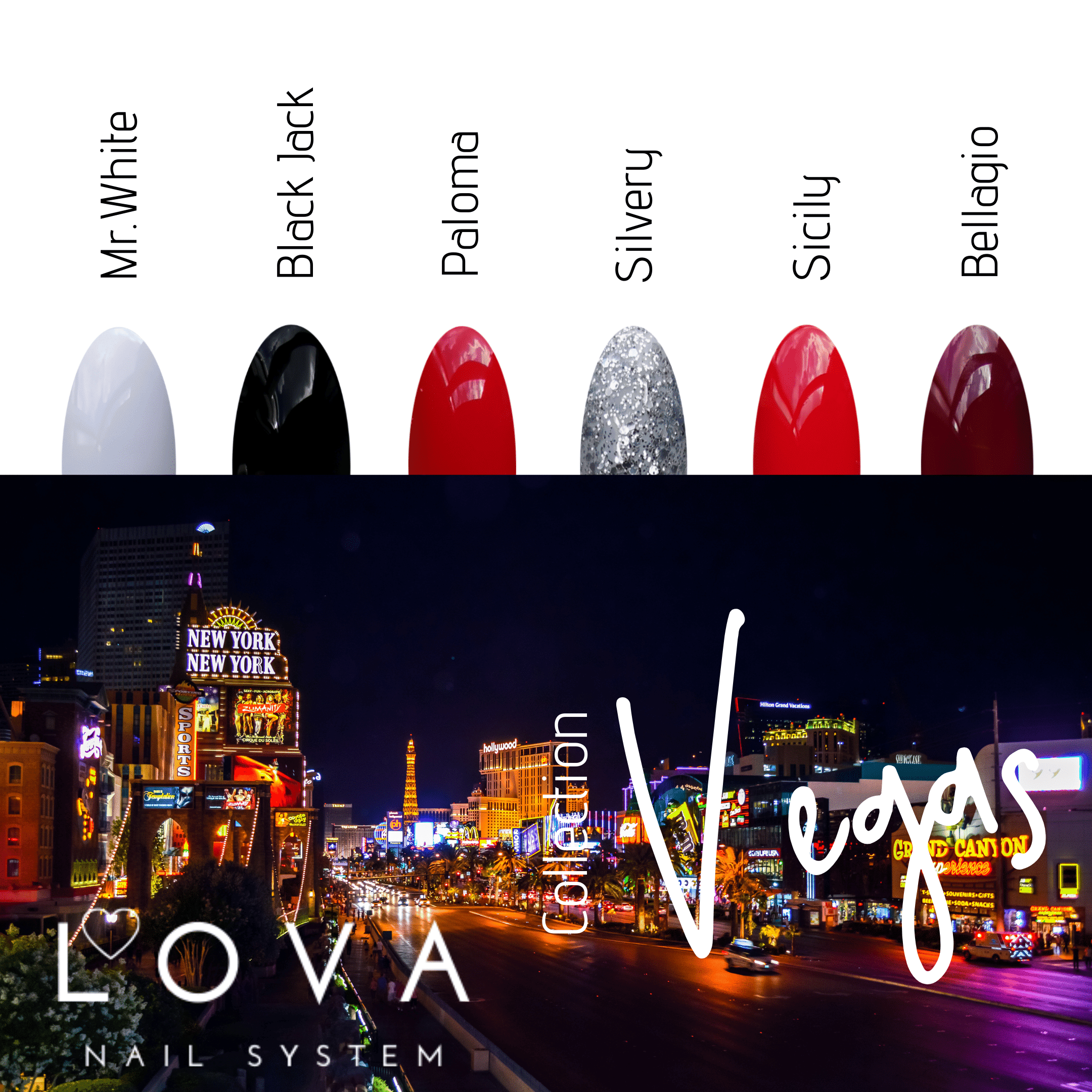 VEGAS COLLECTION - Lova Nail System